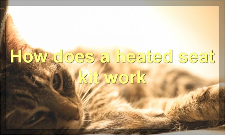 Heated Seat Kits: The Benefits, How They Work, And How To Install Them ...